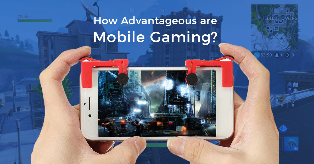 What are the Benefits of Mobile Gaming?